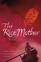 Books Kinokuniya: Rice Mother -- Paperback / Manicka, Rani (9780340823835)