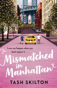 Books Kinokuniya: Mismatched in Manhattan : the perfect feel-good ...