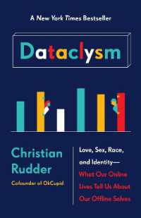 Books Kinokuniya: Dataclysm : Love, Sex, Race, and Identity--What Our ...