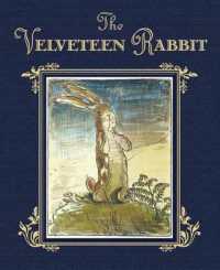 Books Kinokuniya: The Velveteen Rabbit : The Classic Children's Book ...