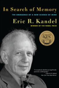 Books Kinokuniya: In Search of Memory : The Emergence of a New Science ...