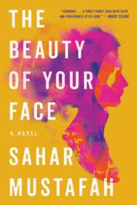 Books Kinokuniya: The Beauty of Your Face : A Novel / Mustafah, Sahar ...