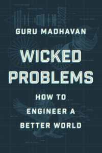 Books Kinokuniya: Wicked Problems : How to Engineer a Better World / Madhavan, Guru (9780393651461)