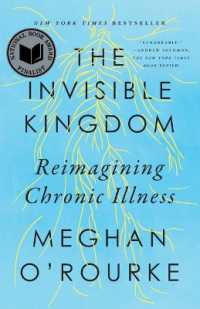 Books Kinokuniya: The Invisible Kingdom : Reimagining Chronic Illness / O'Rourke, Meghan ...