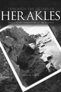 Books Kinokuniya: Through the Pillars of Herakles : Greco-Roman ...