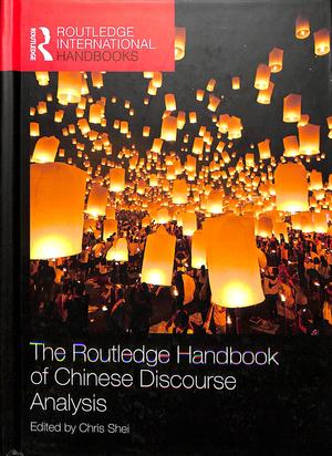 Books Kinokuniya: The Routledge Handbook of Chinese Discourse Analysis ...