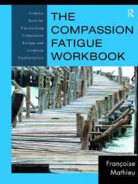 Books Kinokuniya: The Compassion Fatigue Workbook : Creative Tools for ...