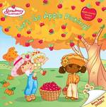 Books Kinokuniya: Let's Go Apple Picking! (Strawberry Shortcake) (STK ...