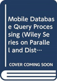 Books Kinokuniya: Mobile Database Query Processing (Wiley Series on Parallel and Distributed ...
