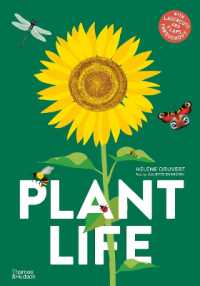 Books Kinokuniya: Plant Life / Druvert, Hélène/ Einhorn, Juliette (9780500653272)