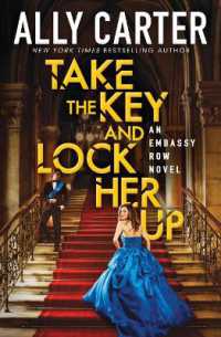 Books Kinokuniya: Take the Key and Lock Her Up (Embassy Row, Book 3 ...