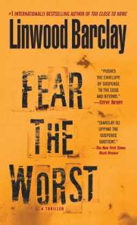 Books Kinokuniya: Fear the Worst : A Thriller / Barclay, Linwood (9780553591750)