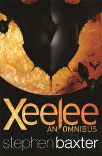 Books Kinokuniya: Xeelee: an Omnibus : Raft, Timelike Infinity, Flux ...