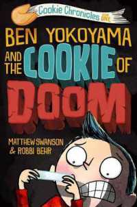 Books Kinokuniya: Ben Yokoyama and the Cookie of Doom (Cookie ...