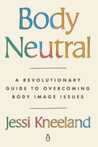 Books Kinokuniya: Body Neutral : A Revolutionary Guide to Overcoming ...