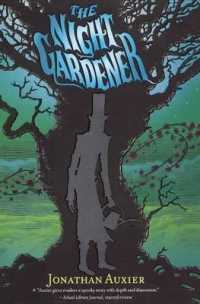 Books Kinokuniya: The Night Gardener (Reprint) / Auxier, Jonathan ...