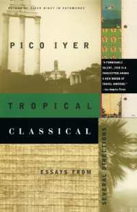 Books Kinokuniya: Tropical Classical : Essays from Several Directions ...