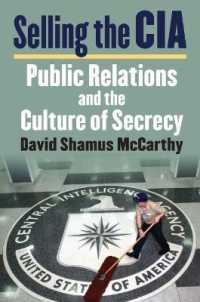 Books Kinokuniya: Selling the CIA : Public Relations and the Culture of ...