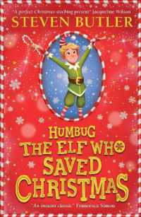 Books Kinokuniya: Humbug: the Elf who Saved Christmas / Butler, Steven ...