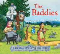 Books Kinokuniya: The Baddies (PB) / Donaldson, Julia/ Scheffler, Axel ...