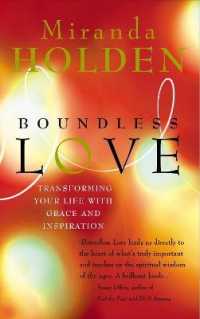 Books Kinokuniya: Boundless Love : Powerful Ways to Make Your Life Work / MacPherson, Miranda ...