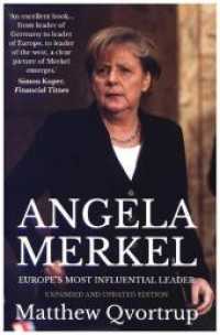 Books Kinokuniya: Angela Merkel : Europe's Most Influential Leader ...