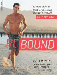 Books Kinokuniya: Rebound : Regain Strength, Move Effortlessly, Live without Limits—At Any Age ...
