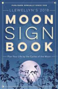 Books Kinokuniya: Llewellyn's Moon Sign Book 2018 : Plan Your Life by ...