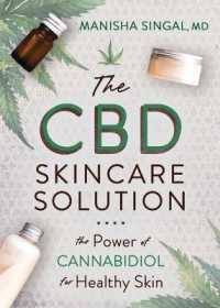 Books Kinokuniya: The CBD Skincare Solution : The Power of Cannabidiol ...
