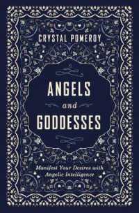 Books Kinokuniya: Angels and Goddesses : Manifest Your Desires with ...