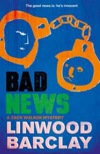 Books Kinokuniya: Bad News : A Zack Walker Mystery #4 (Zack Walker ...