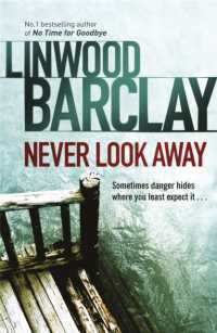 Books Kinokuniya: Never Look Away / Barclay, Linwood (9780752883366)