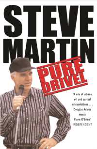 Books Kinokuniya: Pure Drivel / Martin, Steve (9780753813959)