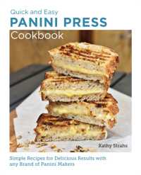 Books Kinokuniya: Quick and Easy Panini Press Cookbook : Simple Recipes ...