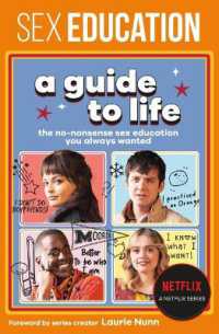 Books Kinokuniya: Sex Education: a Guide to Life : The No-Nonsense Sex ...