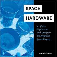 Books Kinokuniya: Space Hardware : Artifacts, Equipment, and Sites from ...