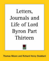 Books Kinokuniya: Letters, Journals and Life of Lord Byron / Moore ...