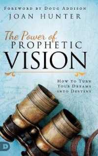 Books Kinokuniya: The Power of Prophetic Vision: How to Turn Your ...