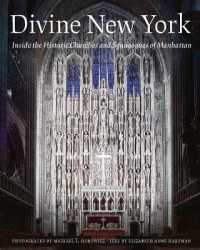 Books Kinokuniya: Divine New York : Inside the Historic Churches and ...