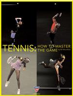Books Kinokuniya: Tennis : How to Master the Game / Mountford, Bill ...