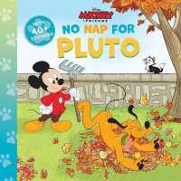 Books Kinokuniya: Disney Mickey: No Nap for Pluto (Disney Classic 8 X 8) / Parent, Nancy/ Asaro ...
