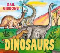 Books Kinokuniya: Dinosaurs (Board Book) / Gibbons, Gail (9780823451746)