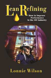 Books Kinokuniya: Lean Refining: How to Improve Performance in the Oil Industry / Wilson, Lonnie ...