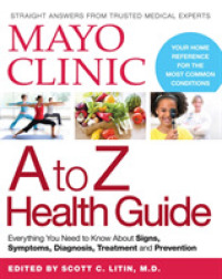 Books Kinokuniya: Mayo Clinic a to Z Health Guide / Litin, Scott C., M ...