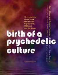 Books Kinokuniya: Birth of a Psychedelic Culture : Conversations about ...