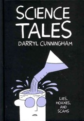 Books Kinokuniya: Science Tales : Lies, Hoaxes and Scams -- Hardback ...