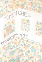 Books Kinokuniya: Sketches: Organizing Arts / Chodos, Elizabeth ...