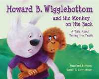 Books Kinokuniya: Howard B Wigglebottom and the Monkey on His Back : A ...
