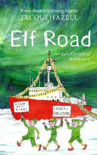 Books Kinokuniya: Elf Road : An Epic Christmas Adventure / Hazell ...