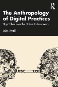 Books Kinokuniya: The Anthropology of Digital Practices : Dispatches ...